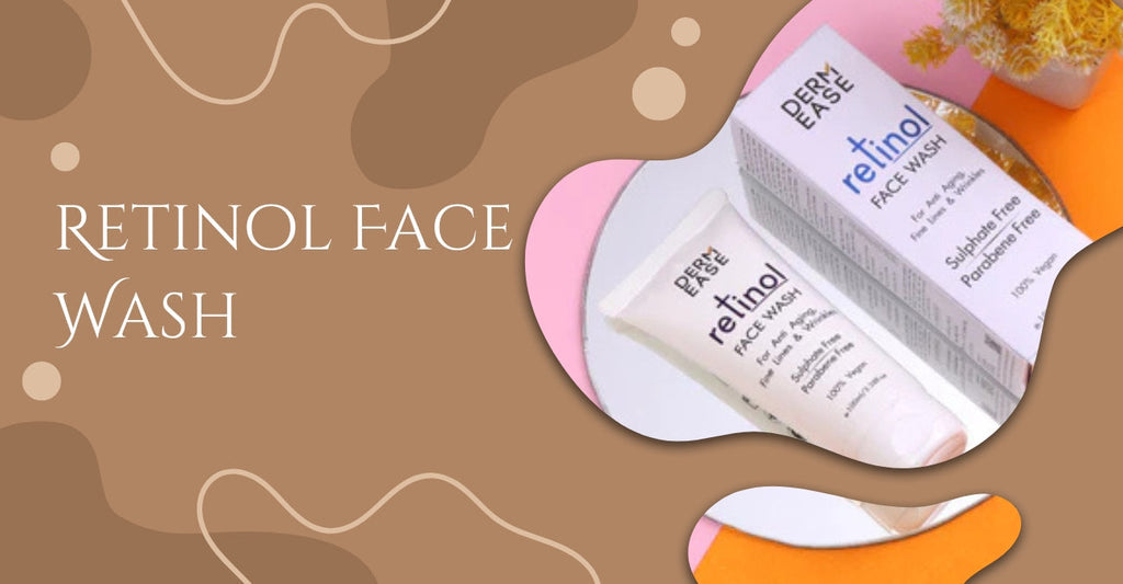 Retinol Face Wash for Clear and Youthful – Dermease Store